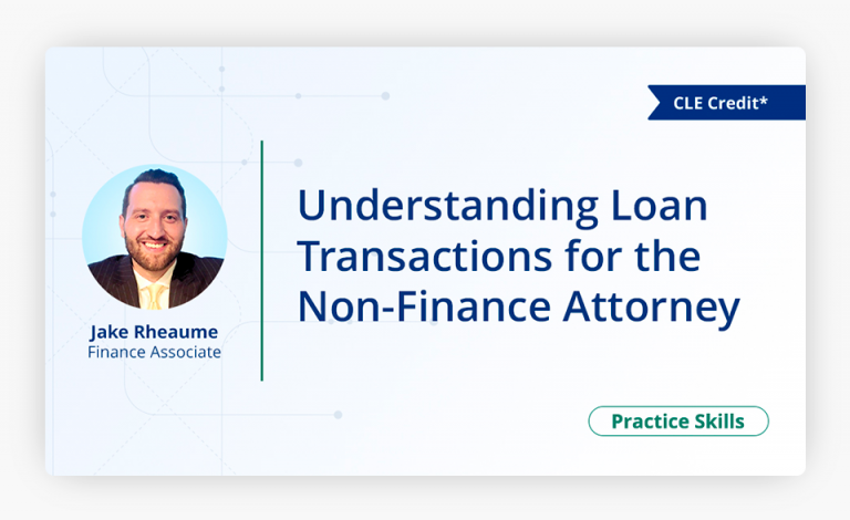 Understanding Loan Transactions for the Non-Finance Attorney | Justia ...