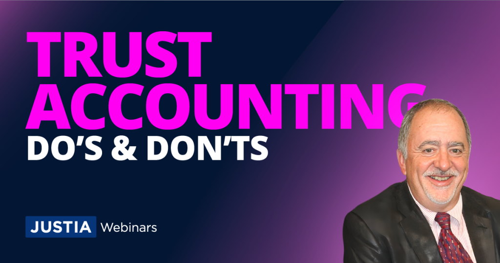 How To Keep It Clean With the Green: Trust Accounting Do’s and Don’ts ...